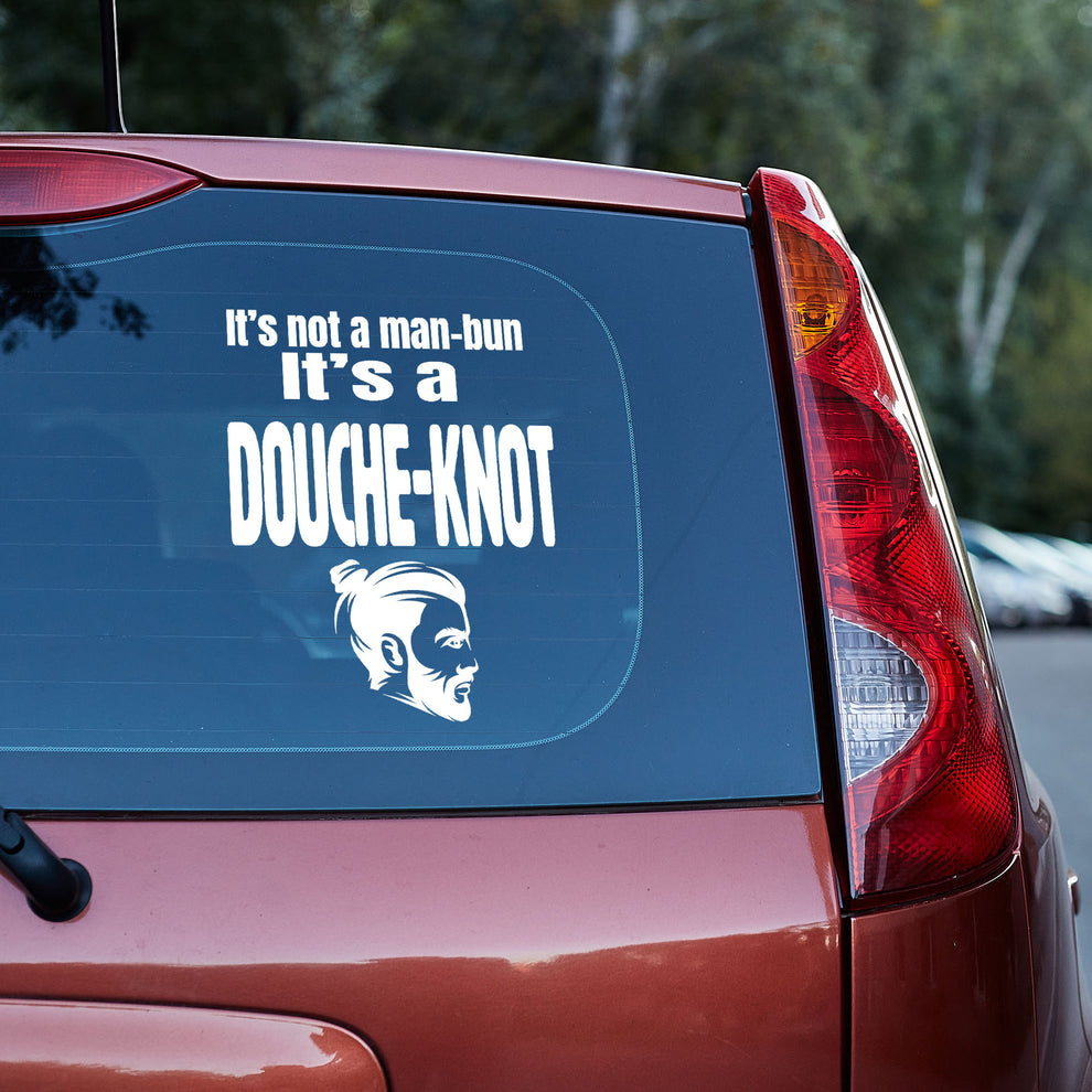 It's not a manbun it's a douche knot vinyl decal – Horrible Designs